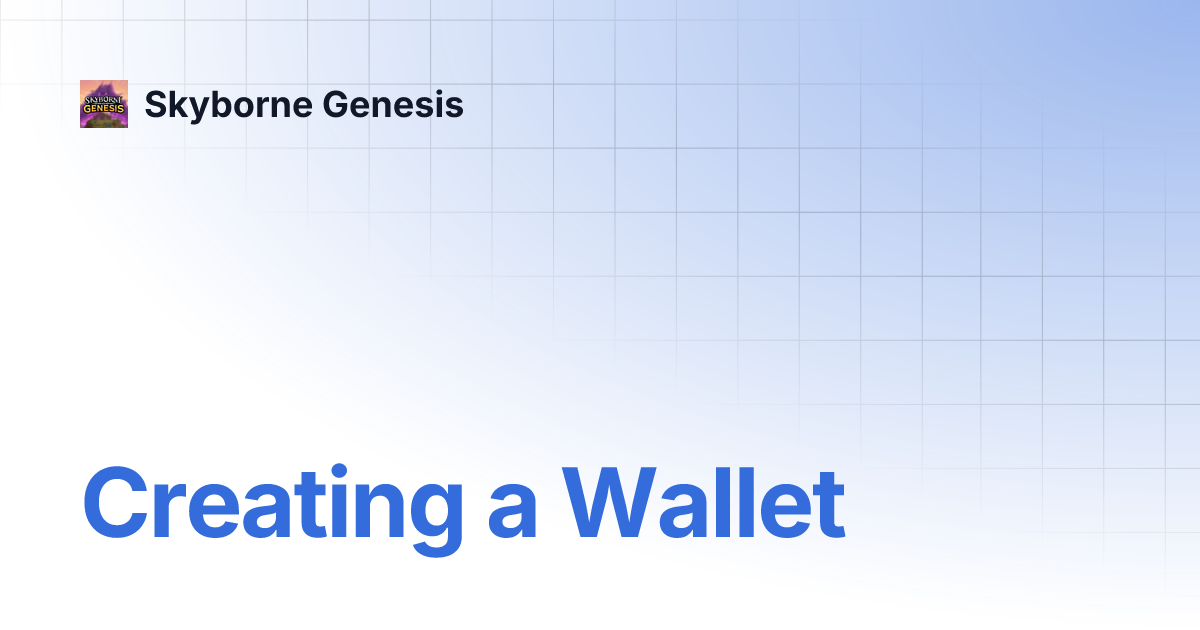 Creating a Wallet | Skyborne Genesis